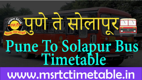 Pune To Solapur ST Bus Timetable - MSRTC Bus Timetable