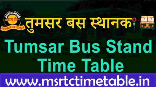 Tumsar Bus Stand Time Table - MSRTC Bus Timetable